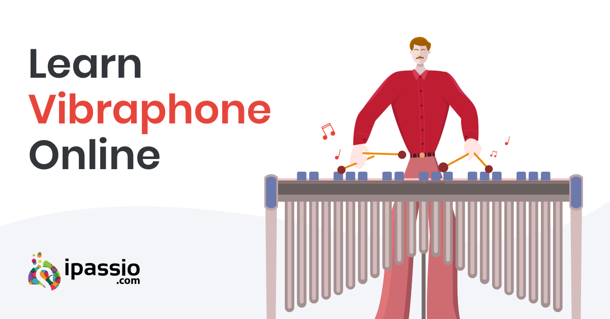 Online Vibraphone Lessons | Learn Vibraphone Online : ipassio